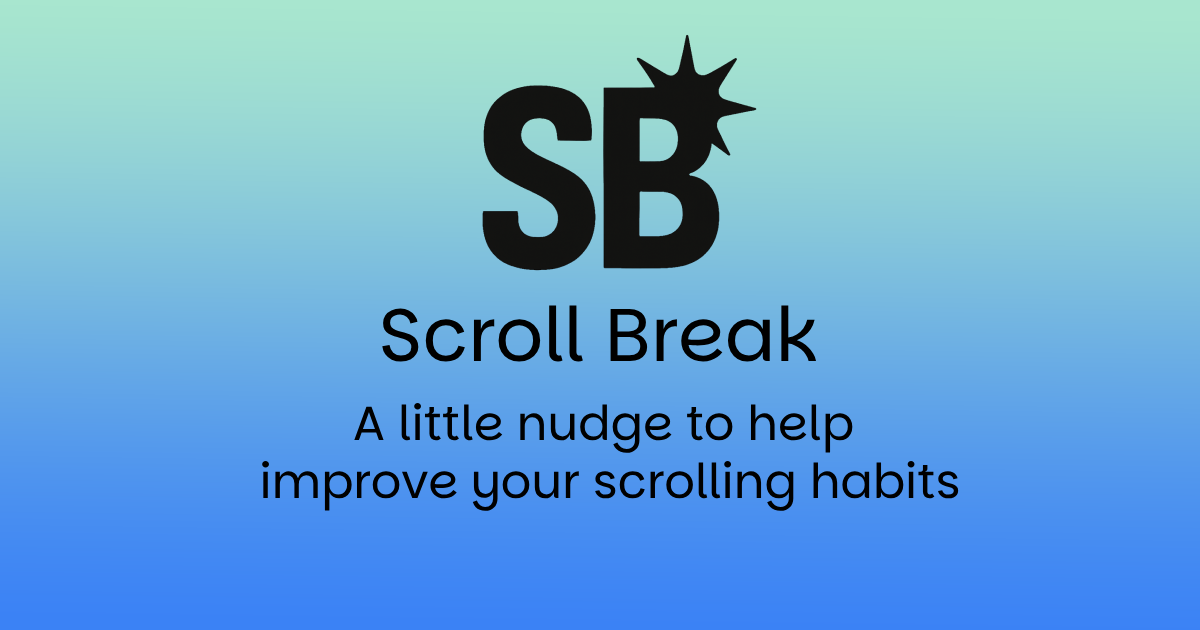Scroll Break - Digital Wellness App | Break Free from Infinite Scrolling